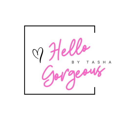 Hello Gorgeous by Tasha, LLC